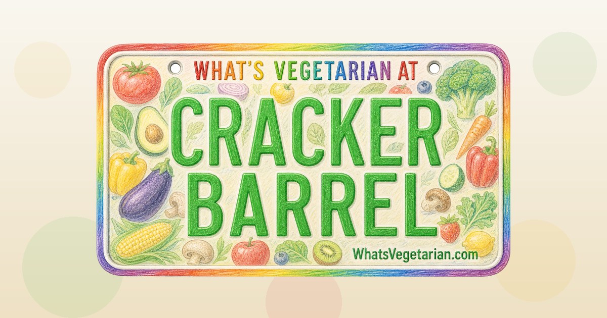 Cracker Barrel Vegetarian Options: Full 2026 Guide